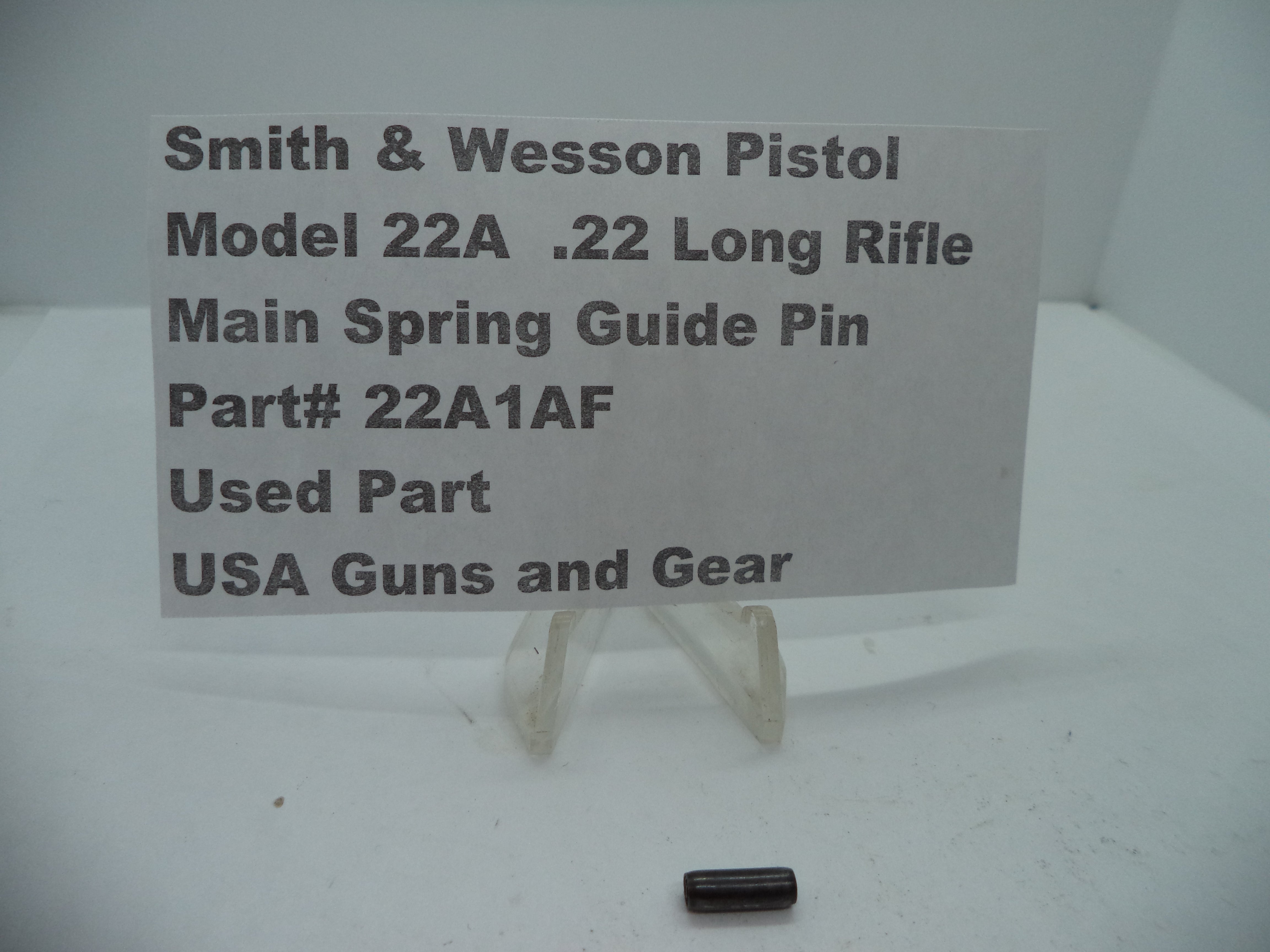 22A1AF S&W Pistol Model 22A .22 LR Main Spring Guide Pin Used Part ...